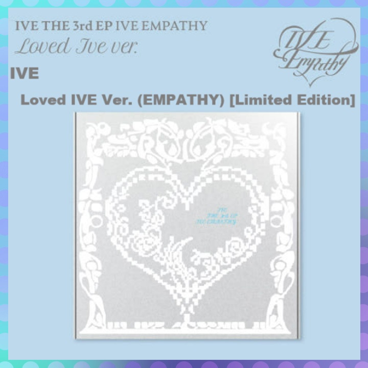 [ IVE ] - 3rd Mini Album - Loved IVE Ver. EMPATHY [ Limited Edition ] | Shopee Singapore
