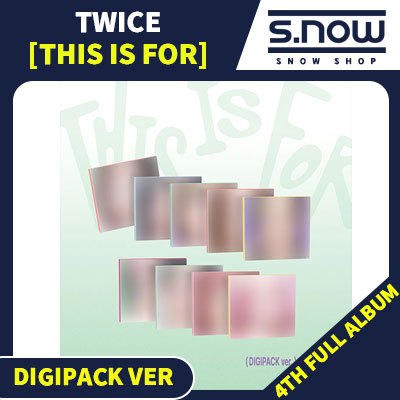 PRE-ORDER TWICE 4TH FULL ALBUM [THIS IS FOR] DIGIPACK VER (RANDOM) | Shopee Singapore