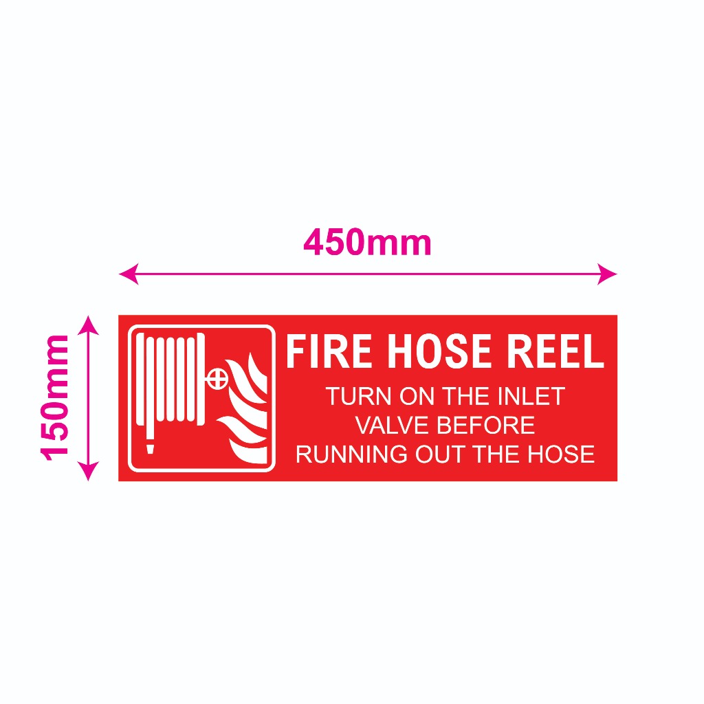 FIRE HOSE REEL - TURN ON THE INLET VALVE BEFORE RUNNING OUT HOSE SIGN ...