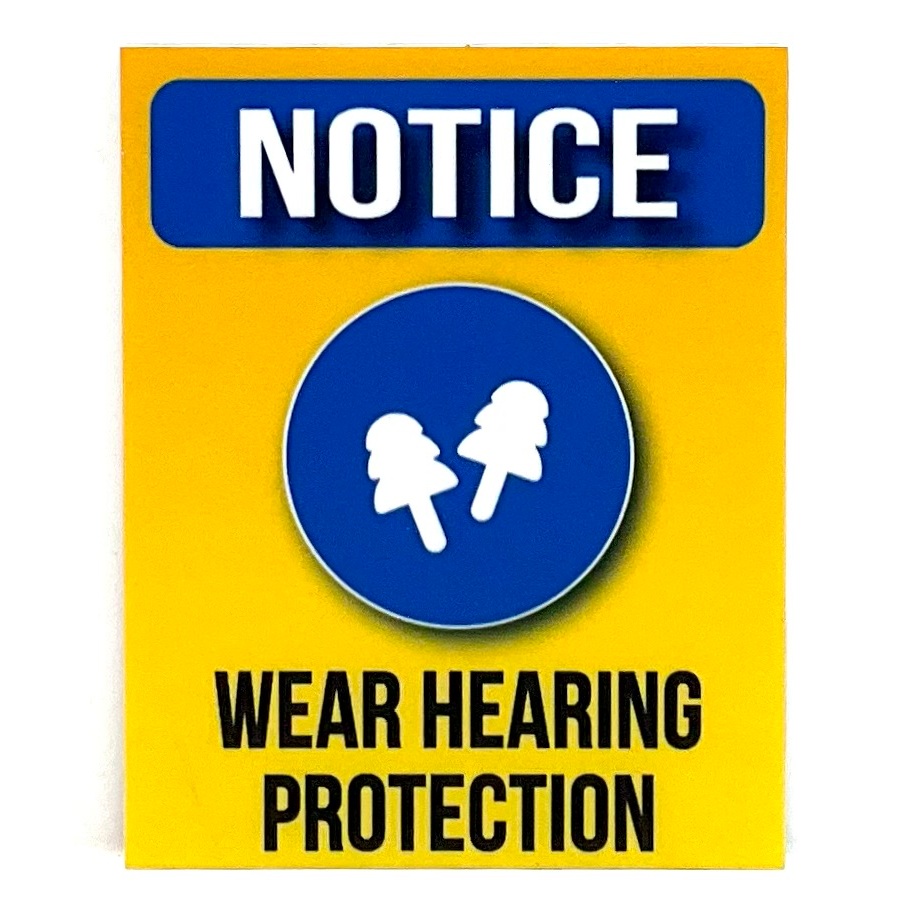 NOTICE WEAR EAR PROTECTION SIGN/SIGNAGE | INSTRUCTION SIGN, WARNING ...