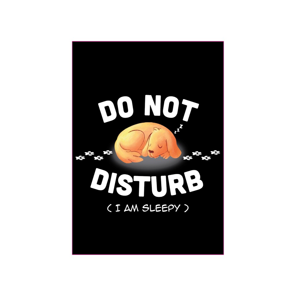 DO NOT DISTURB I AM SLEEPY SIGN/SIGNAGE | 148mm x 210mm | NOTICE SIGN ...