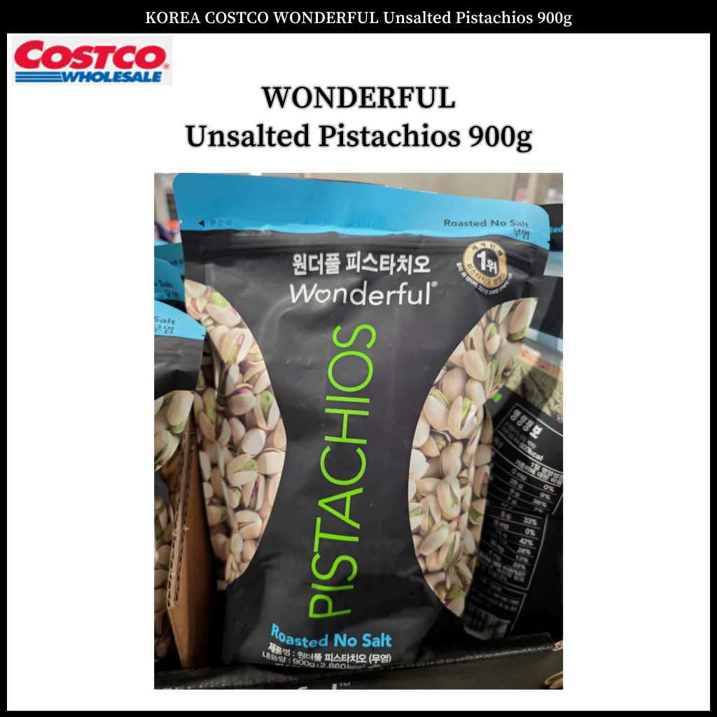 KOREA COSTCO WONDERFUL Unsalted Pistachios 900g | Shopee Singapore