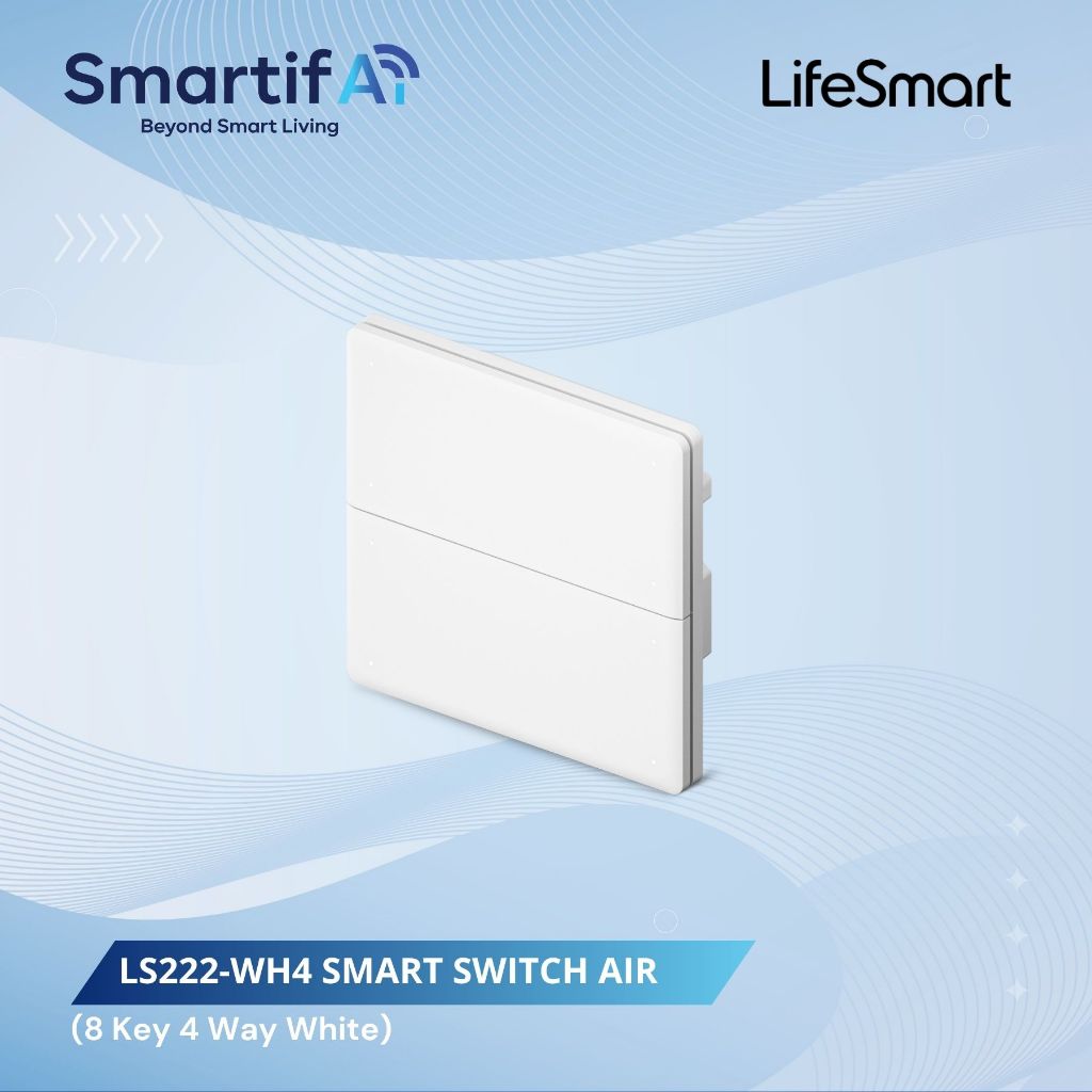 LS222-WH4 Smart Switch Air (8 Key 4 Way White) LifeSmart – Smart Home ...