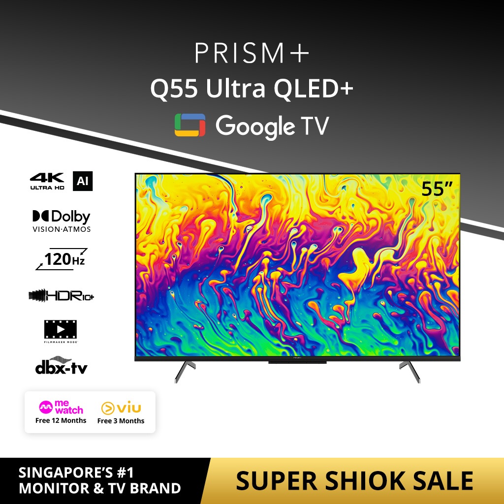 PRISM+ Q55 Ultra QLED+ | 4K AI Google TV | 55 inch TV | Shopee Singapore