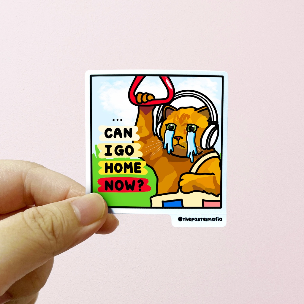 (SG) "can i go home now" corporate humour cat meme waterproof vinyl ...