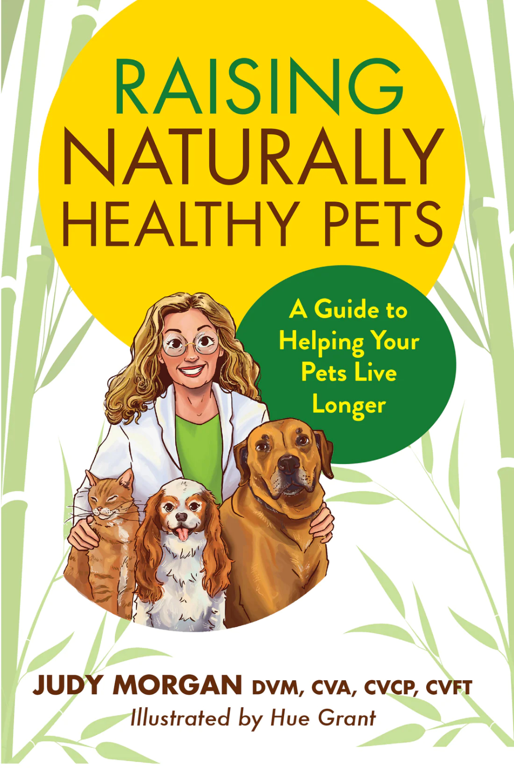 Dr Judy Morgan Book - Raising Naturally Healthy Pets : A Guide to ...