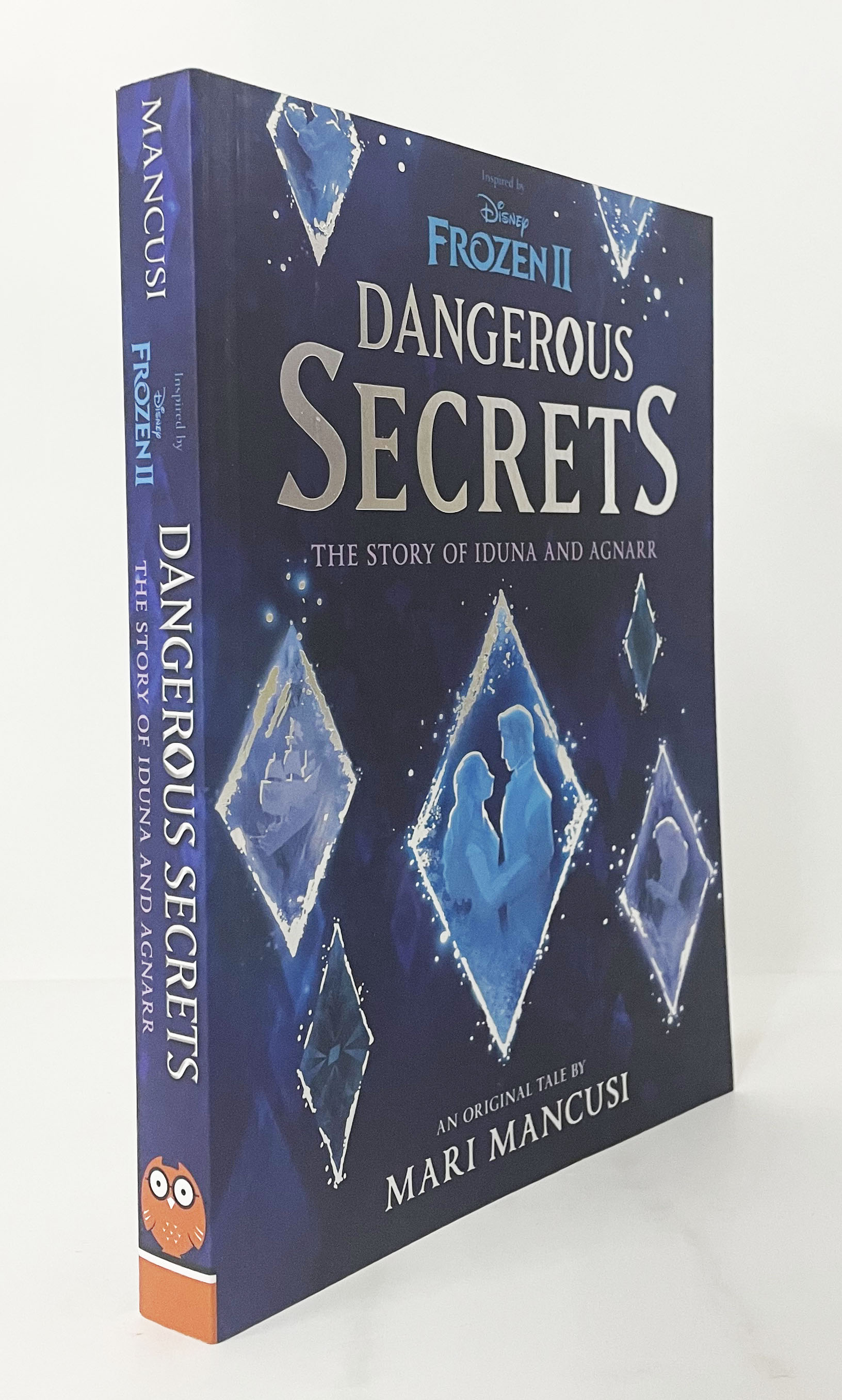 Disney Frozen Novel Dangerous Secrets The Story of Iduna & Agnarr by ...