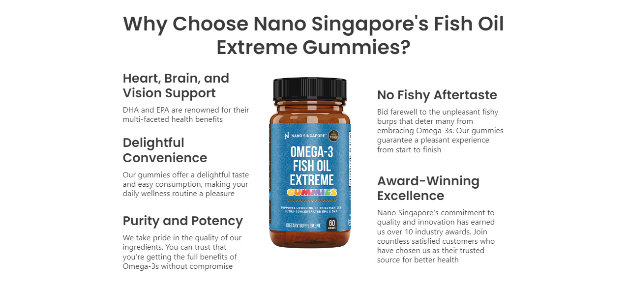 Nano Singapore Omega 3 Fish Oil Extreme Gummies Heart, Memory & Vision ...