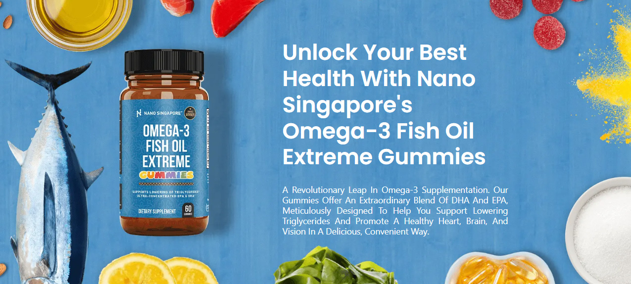 Nano Singapore Omega 3 Fish Oil Extreme Gummies Heart, Memory & Vision ...