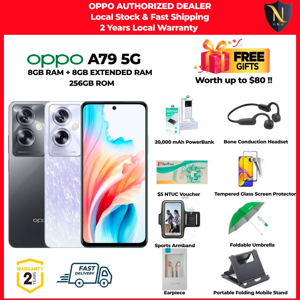 FREE $80 WORTH OF GIFTS & FREE Delivery | OPPO A79 5G /8GB RAM + 8GB ...