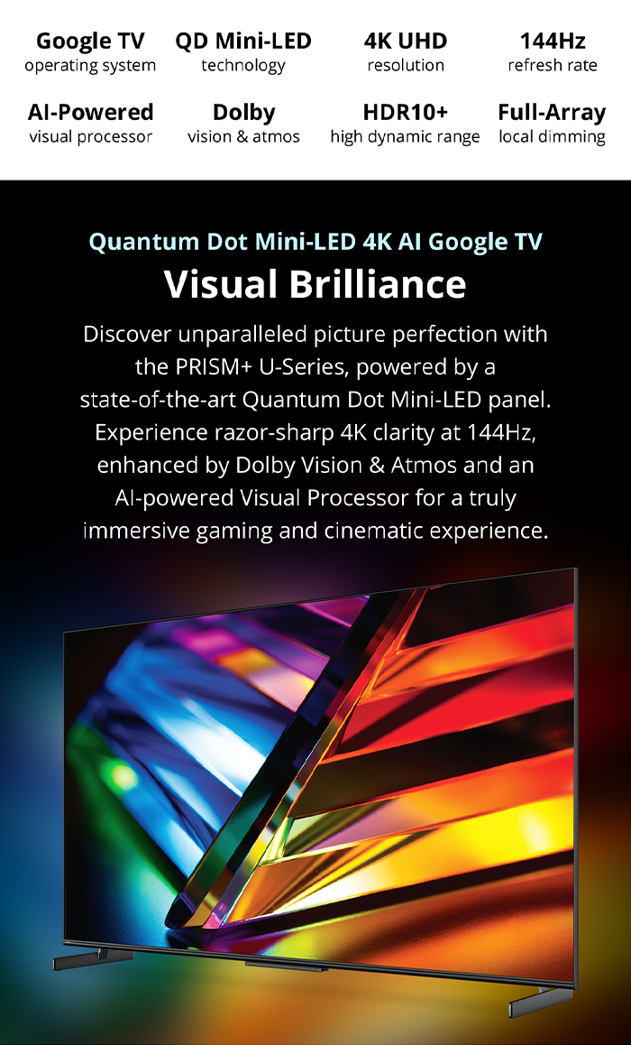 PRISM+ U65 QD Mini-LED | Google TV | 65 inch | 4K UHD Quantum Dot Mini ...