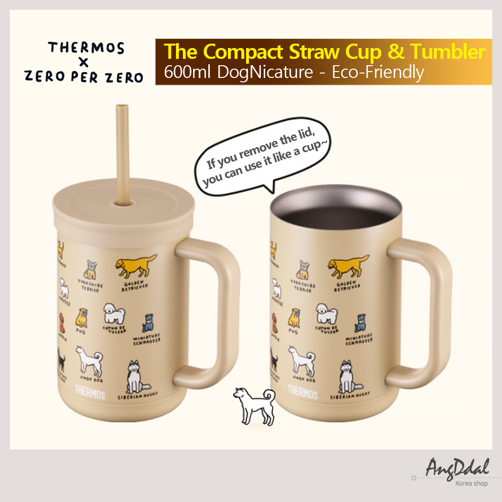 [THERMOS X ZERO PER ZERO] Compact Straw Cup & Tumbler 600ml DogNicature - Eco-Friendly Dog Print ...