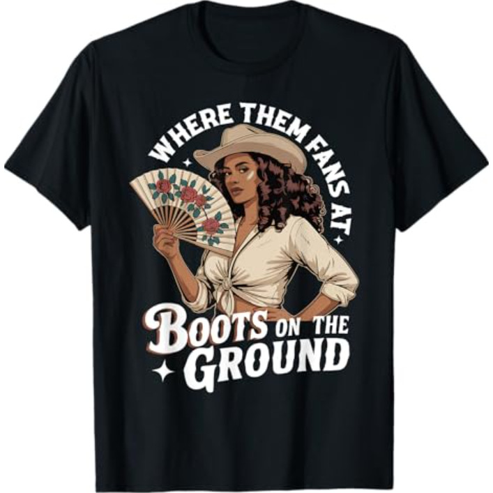 Where Them Fans At Boots On The Ground Cowt-Shirt | Shopee Singapore