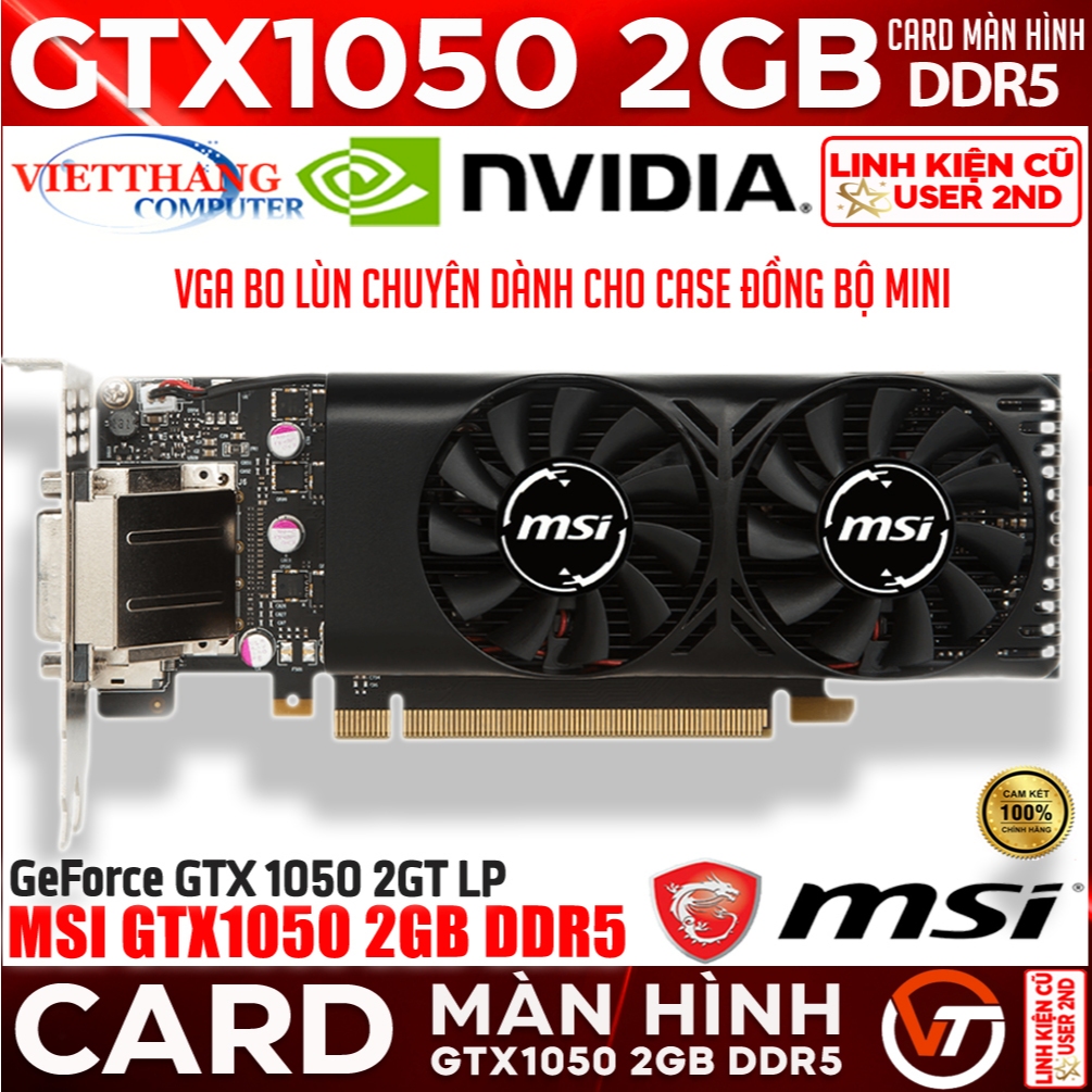 VGA - Video Card MSI GTX1050 2GT LP 2 Fan Old short protection ...